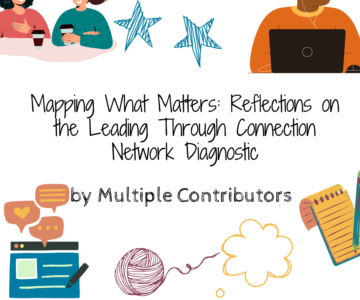 Mapping What Matters: Reflections on the Leading Through Connection ...